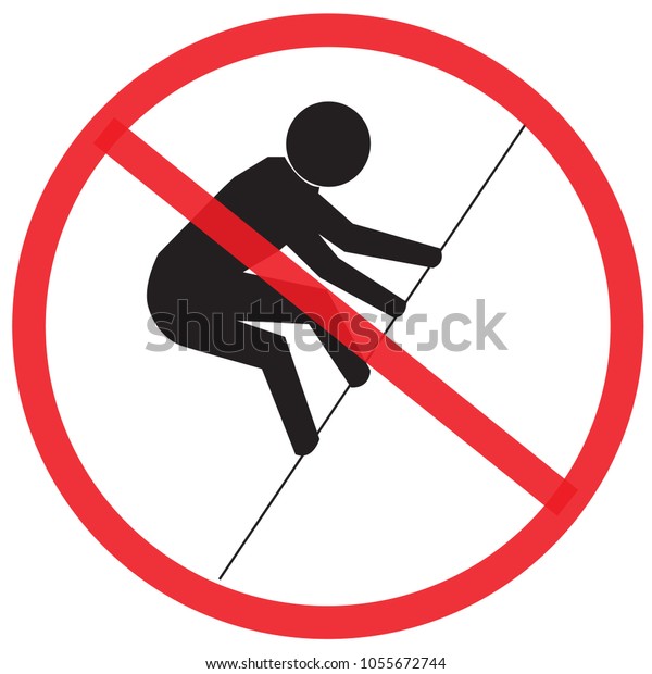 Do Not Climb Symbol Not Allowed Stock Vector (Royalty Free) 1055672744