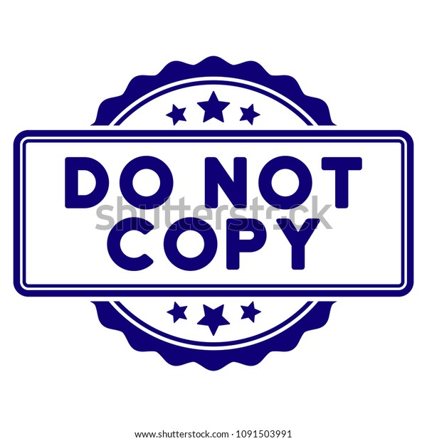 Do Not Copy Text Seal Template Stock Vector (Royalty Free) 1091503991 ...