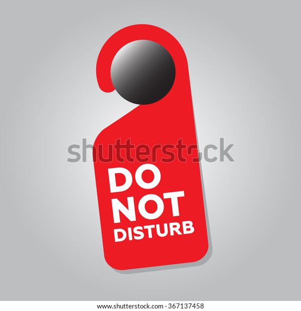 Do Not Disturb Door Sign Stock Vector (Royalty Free) 367137458 ...