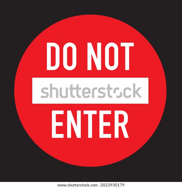 Do Not Enter Sign Label Vector Stock Vector (Royalty Free) 2022930179 ...