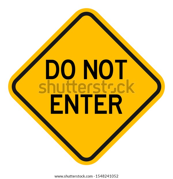 Do not enter sign traffic warning symbol vector illustration. Yellow ...