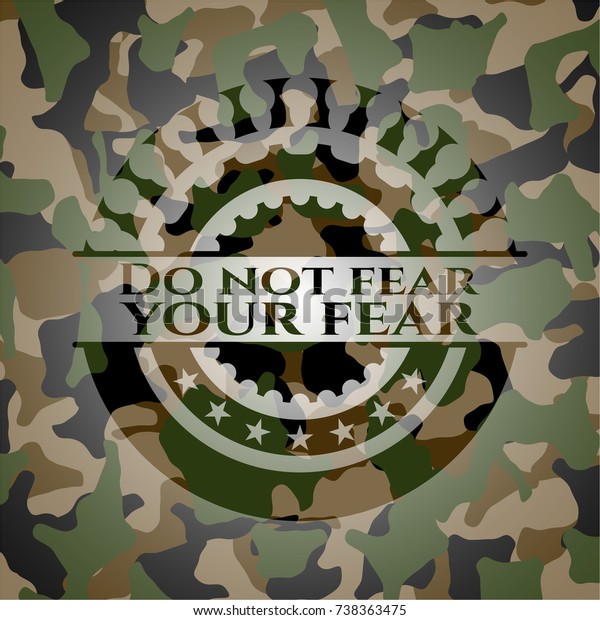 Do Not Fear Your Fear On Stock Vector (Royalty Free) 738363475 ...