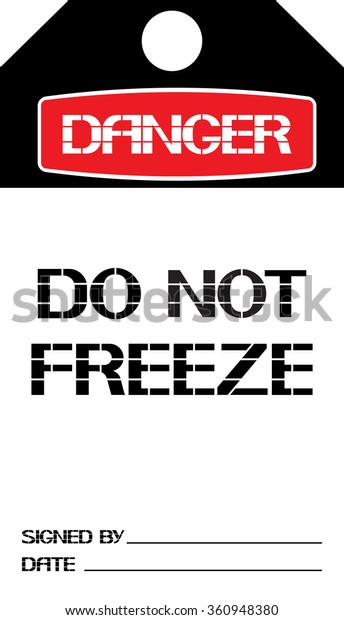 Do Not Freeze the Label Danger Stock Vector (Royalty Free) 360948380 ...