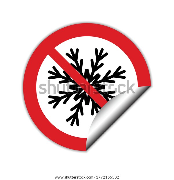 Do Not Freeze Prohibited Sign Stock Vector (Royalty Free) 1772155532 ...