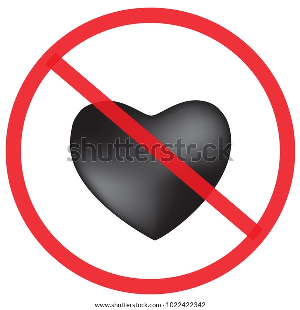 Do Not Love Not Allowed Sign Stock Vector (Royalty Free) 1022422342 ...