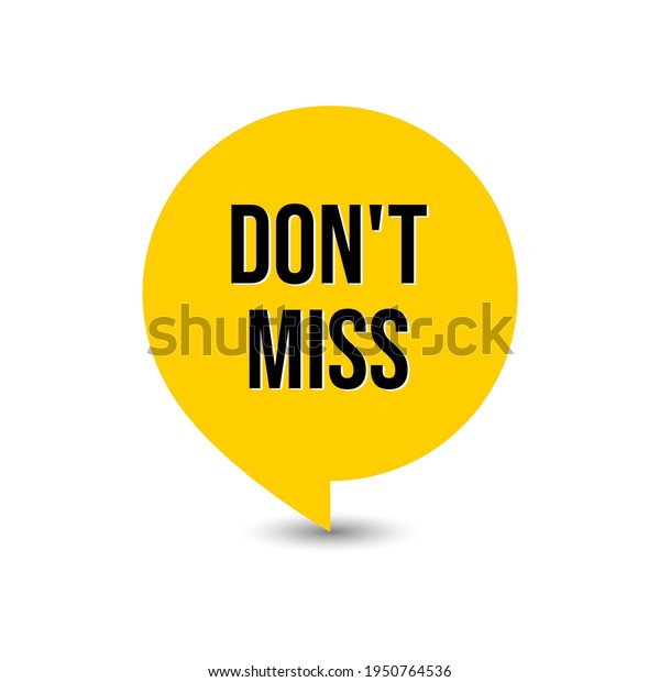 Do Not Miss Speech Icon Design Stock Vector (Royalty Free) 1950764536 ...