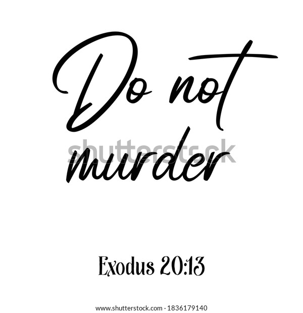Do Not Murder Bible Verse Quote Stock Vector (Royalty Free) 1836179140 ...
