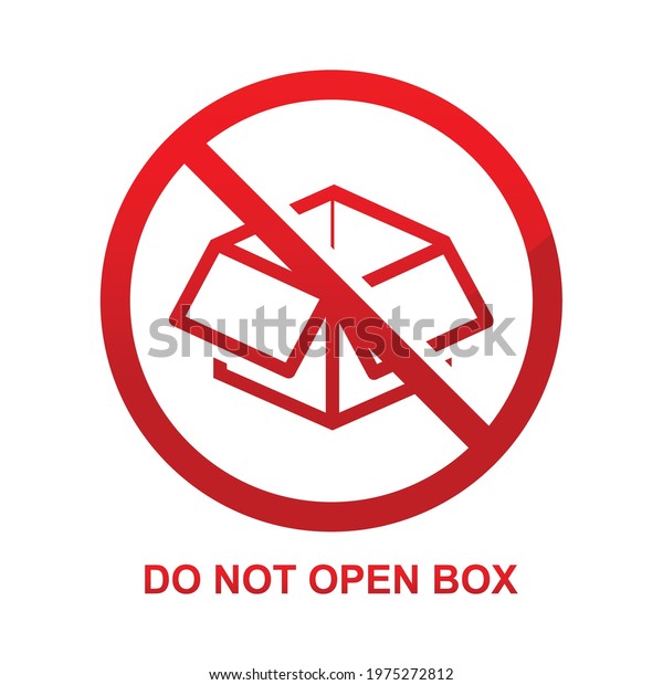 Do Not Open Box Sign Isolated Stock Vector (Royalty Free) 1975272812 ...