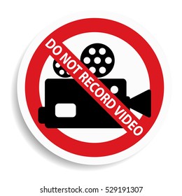Do Not Record Video Sign On Stock Vector (Royalty Free) 529191307 ...