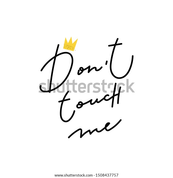 Do Not Touch Me Girl Power Stock Vector (Royalty Free) 1508437757 ...