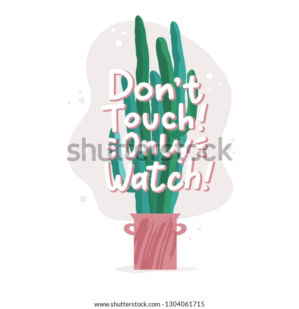 Do Not Touch Only Watch Funny Stock Vector (Royalty Free) 1304061715