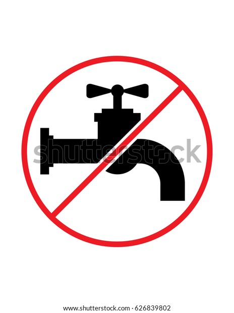 Do Not Use Tap Water Vector 스톡 벡터(로열티 프리) 626839802 | Shutterstock