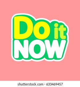 Do Now Isolated Sticker Words Design Stock Vector (Royalty Free ...