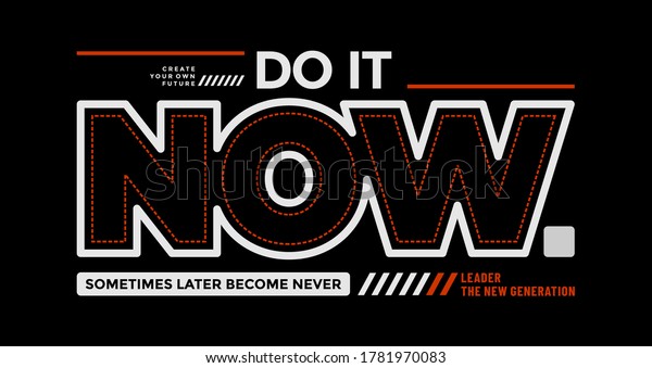 Do Now Modern Stylish Motivational Quotes Stock Vector (Royalty Free ...