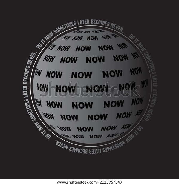 Do Now Sometimes Later Becomes Never Stock Vector (Royalty Free ...