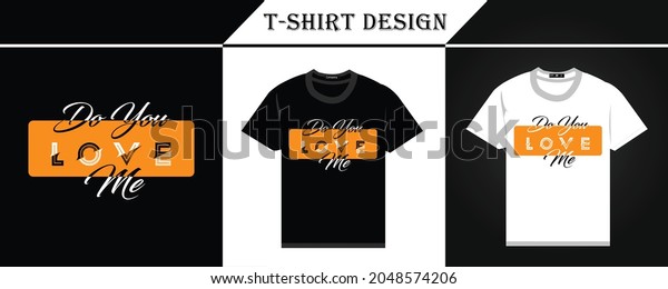 Do Yo Love Me Typography T Stock Vector (Royalty Free) 2048574206 ...