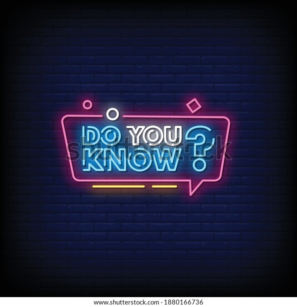 Do You Know Neon Signs Style Stock Vector (Royalty Free) 1880166736 ...