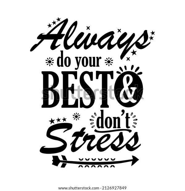 Do Your Best Lettering Quote Concept Stock Vector (Royalty Free ...