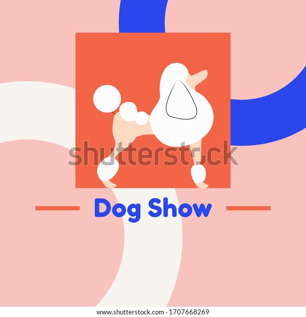 Dog Show Vector Colorful Poster Illustration Stock Vector (Royalty Free ...