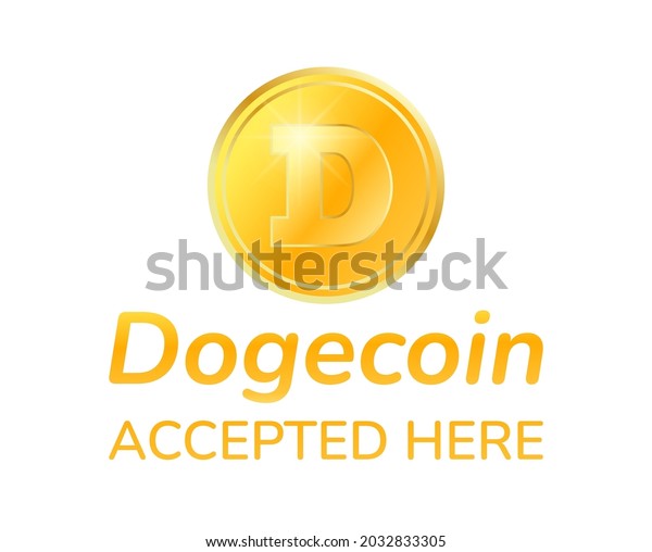 Dogecoin Accepted Here Sign Text Doge Stock Vector (Royalty Free) 2032833305 | Shutterstock