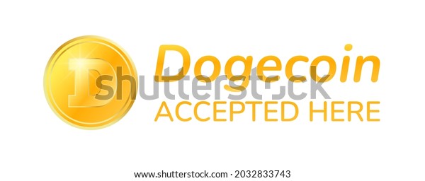 Dogecoin Accepted Here Sign Text Doge Stock Vector (Royalty Free) 2032833743 | Shutterstock