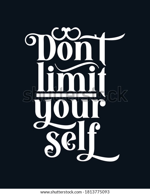Dont Limit Yourself Stylish Hand Drawn Stock Vector (Royalty Free ...