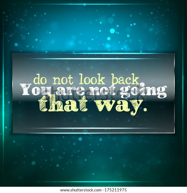 Dont Look Back You Not Going Stock Vector (Royalty Free) 175211975 ...
