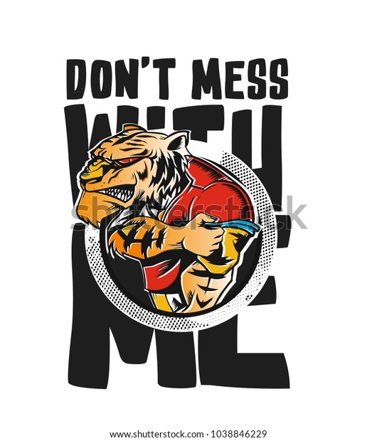 Dont Mess Me Poster Hand Drawn Stock Vector (Royalty Free) 1038846229