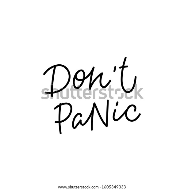 Dont Panic Quote Lettering Calligraphy Inspiration Stock Vector ...