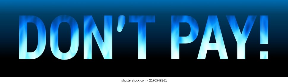 Dont Pay Call Gas Flame Banner Stock Vector (Royalty Free) 2190549261 ... Dont Pay Call Gas Flame Banner Stock Vector (Royalty Free) 2190549261 ...