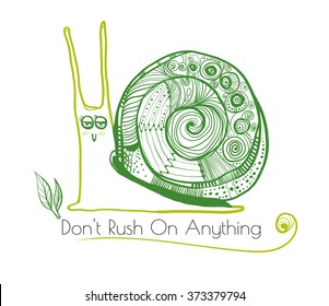 Dont Rush On Anything Snail Not Stock Vector (Royalty Free) 373379794