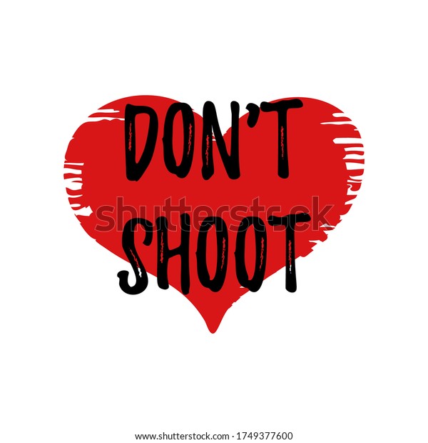 Dont Shoot Sing On Red Heart Stock Vector (Royalty Free) 1749377600 ...