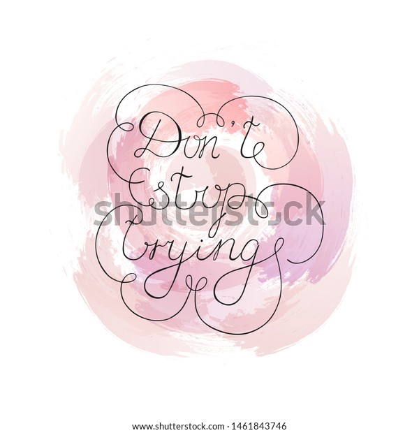 Dont Stop Trying Hand Drawn Lettering Stock Vector (Royalty Free ...