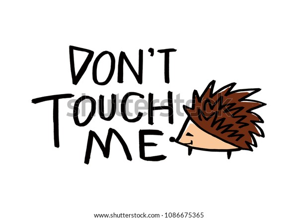 Dont Touch Mevector Poster Phrase Decor Stock Vector (Royalty Free ...