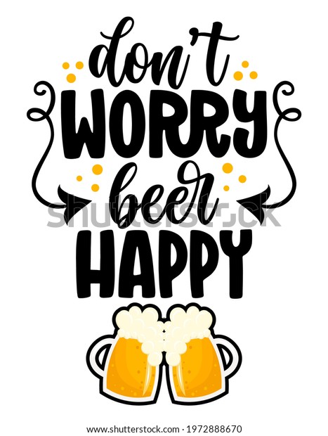 Dont Worry Beer Happy Be Happy Stock Vector (Royalty Free) 1972888670
