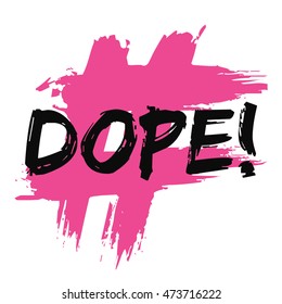 Dope Brush Lettering Vector Illustration Design Stock Vector (Royalty ...