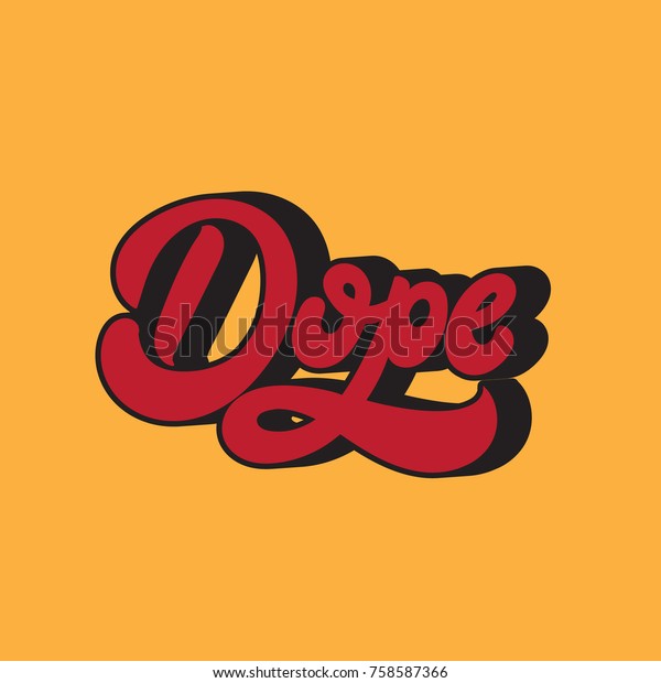 Dope Vector Handwritten Lettering Made 90s Stock Vector (Royalty Free ...