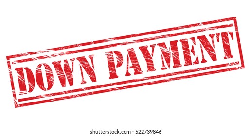 Down Payment Vector Red Stamp On Stock Vector (Royalty Free) 522739846 ...