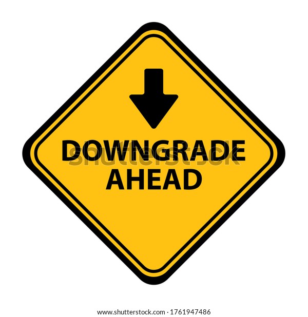 Downgrade Ahead Sign On White Background Stock Vector (Royalty Free ...