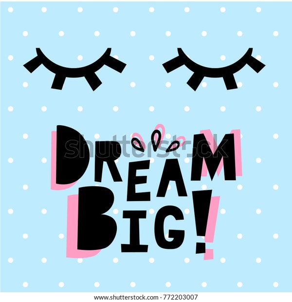 Dream Big Vector Poster Decorative Elements Stock Vector (Royalty Free ...