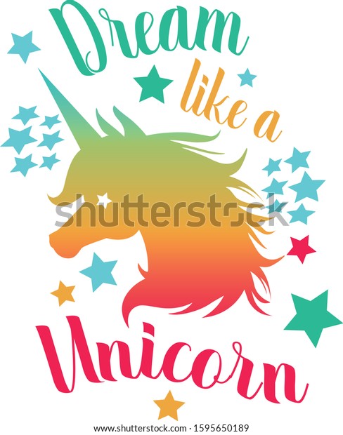 Dream Like Unicorn Vector Design Stock Vector (Royalty Free) 1595650189 ...