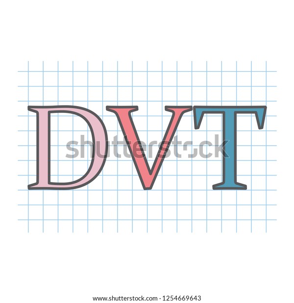 Dvt Deep Vein Thrombosis Acronym Written Stock Vector (Royalty Free ...
