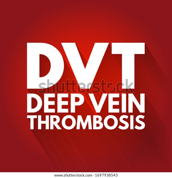 Dvt Deep Vein Thrombosis Acronym Medical Stock Vector (Royalty Free ...