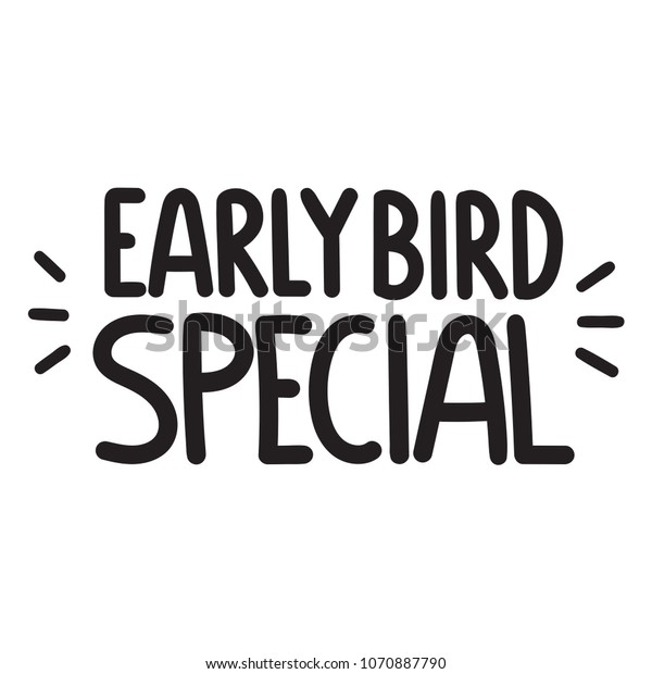 Early Bird Special Vector Lettering Illustration Stock Vector (Royalty ...