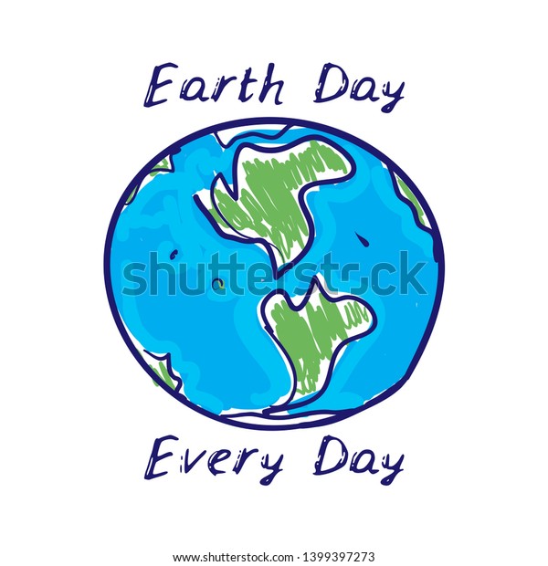 Earth Day Every Day World Map Stock Vector (Royalty Free) 1399397273 ...