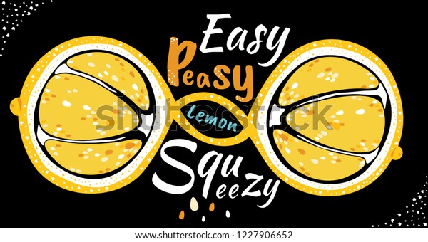 Easy Peasy Lemon Squeezy Funny Vector Stock Vector (Royalty Free ...