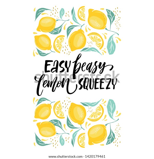 Easy Peasy Lemon Squeezy Lettering Quote Stock Vector (Royalty Free ...