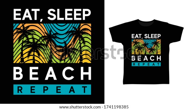 Eat Sleep Beach Repeat Typography Design Stock Vector (Royalty Free ...