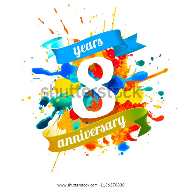 Eight Years Anniversary Vector Watercolor Splash Stock Vector (Royalty ...