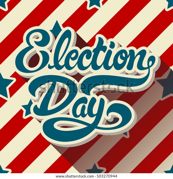 Election Day Hand Drawn Lettering On Stock Vector (Royalty Free ...